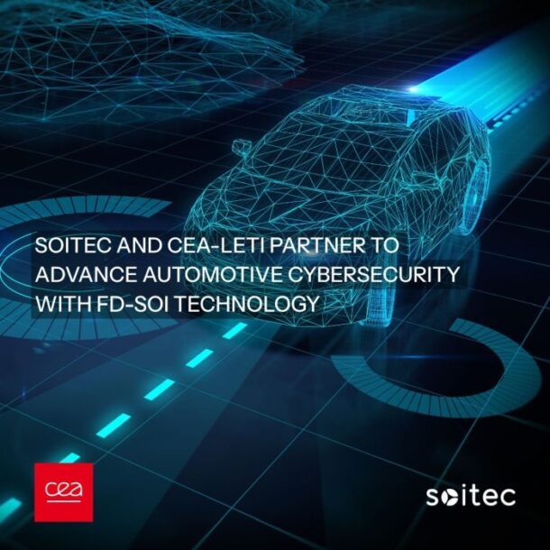 Soitec et le CEA prônent l’emploi de la technologie FD‑SOI pour améliorer la cybersécurité ...